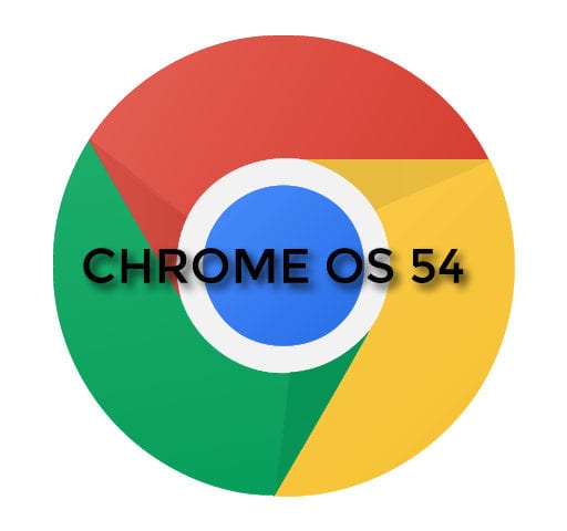 Chrome OS 54 Hits The Stable Channel