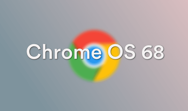 Chrome OS 68 Arriving For Almost Everyone Else