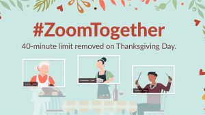 Zoom is offering free unlimited length calls for Thanksgiving Day