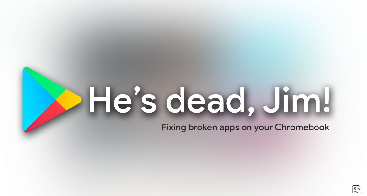 How to fix broken or malfunctioning Google Play Apps on your Chromebook