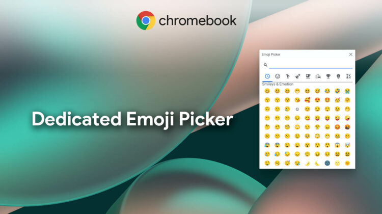 Your Chromebook will soon receive a native emoji picker for text input