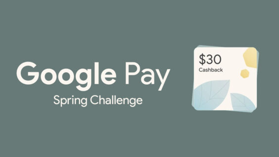Earn $30 in rewards during the Google Pay ‘Spring Challenge’