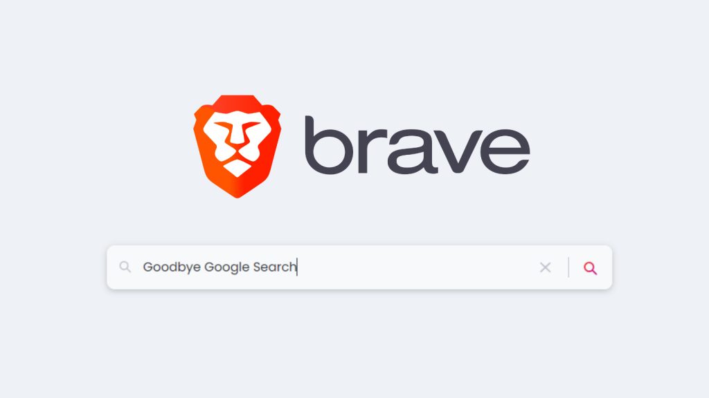 Brave Browser removes Google as the default search engine in favor of ...
