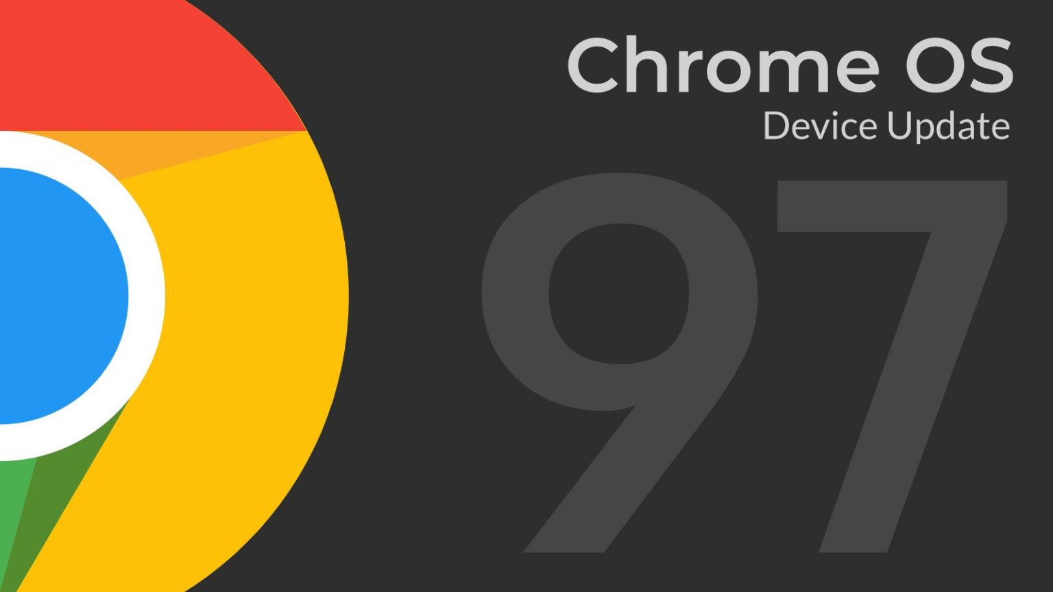 Chrome OS 97 is here, starting the new 4-week update cycle