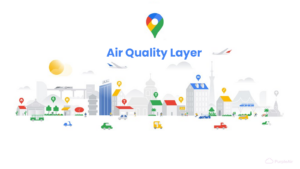 Google Maps now shows air quality information for your area