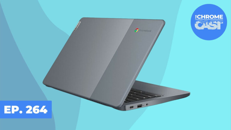 Podcast | Chrome Unboxed